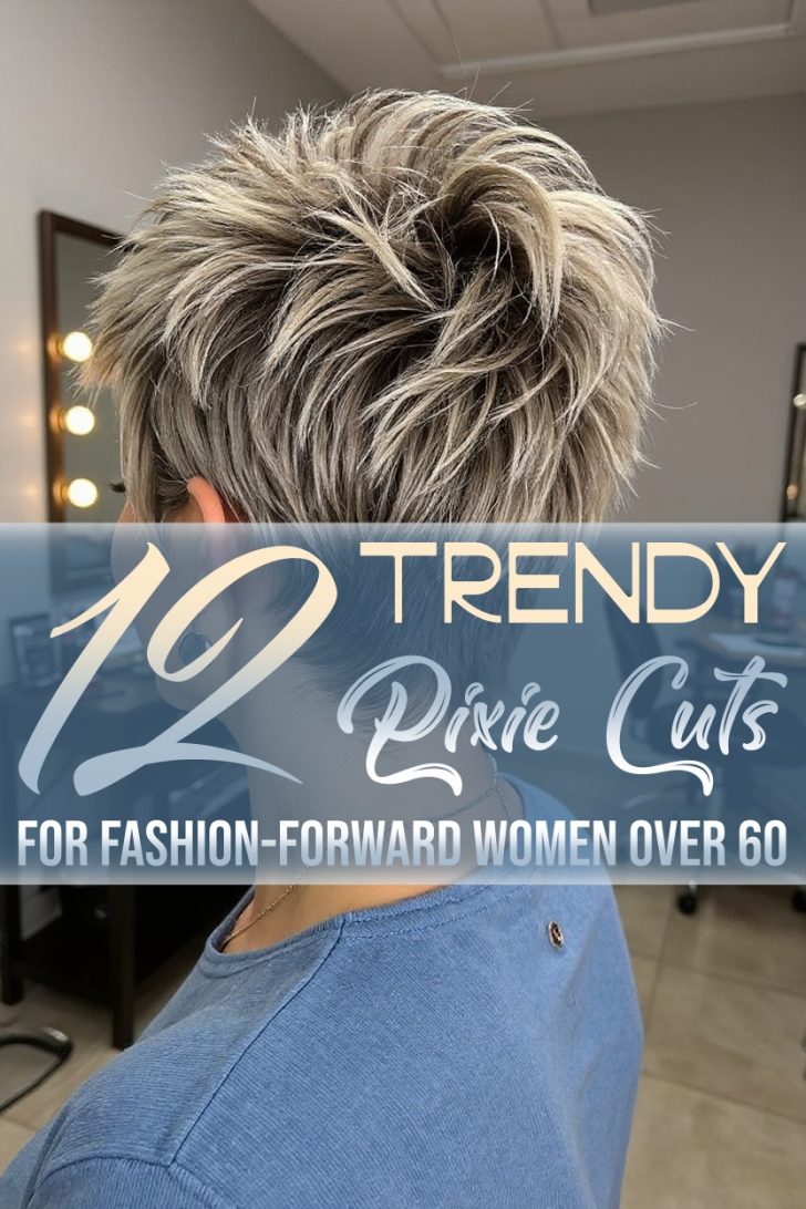 12 Trendy Pixie Cuts for Fashion-Forward Women Over 60